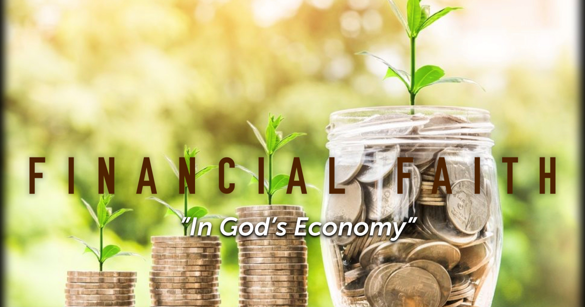 Financial Faith In God's Economy | Sermons | Adams Farm Community Church